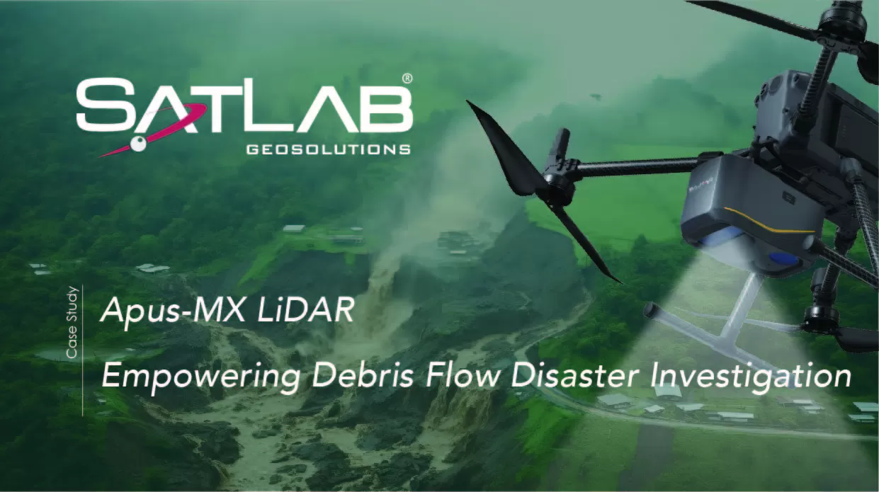 Apus-MX LiDAR Empowering Debris Flow Disaster Investigation - Geo-matching