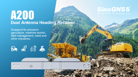 A200 Dual Antenna Heading Receiver was launched by ComNav Technology ...