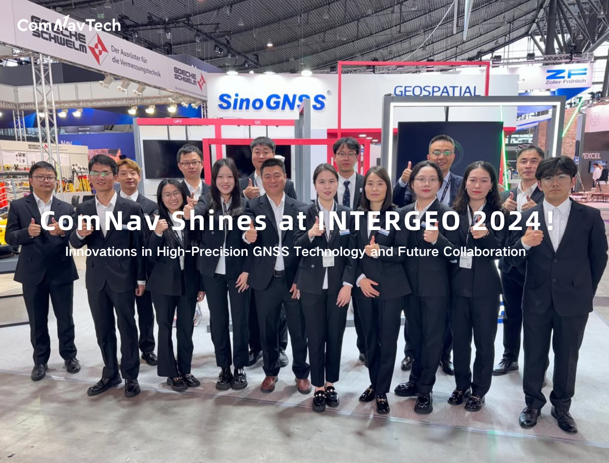 ComNav Shines at INTERGEO 2024: Innovations in High-Precision GNSS Technology and Future ...